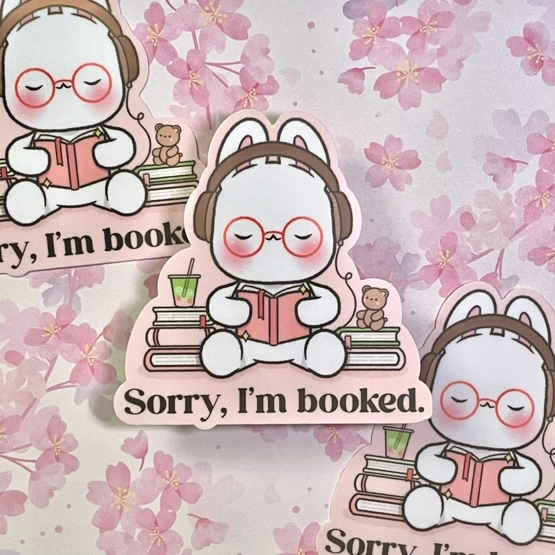 Sorry, I’m Booked Bunny Sticker | Vinyl Sticker, Waterproof Sticker ...