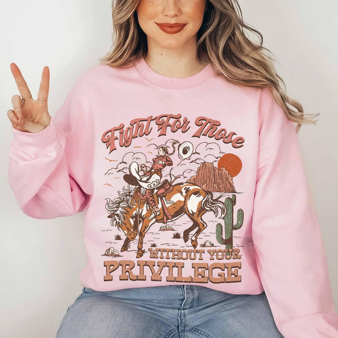 Fight for Those Without Your Privilege Sweatshirt, Racial Equality ...