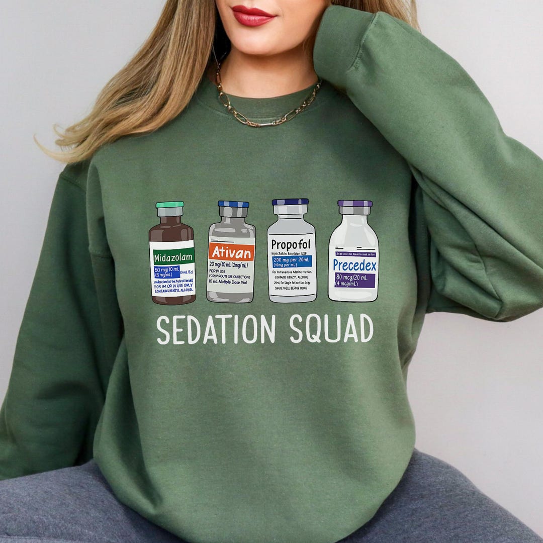 Sedation Squad Sweatshirt, ICU Nurse Sweatshirt, Crna Propofol Nurse ...