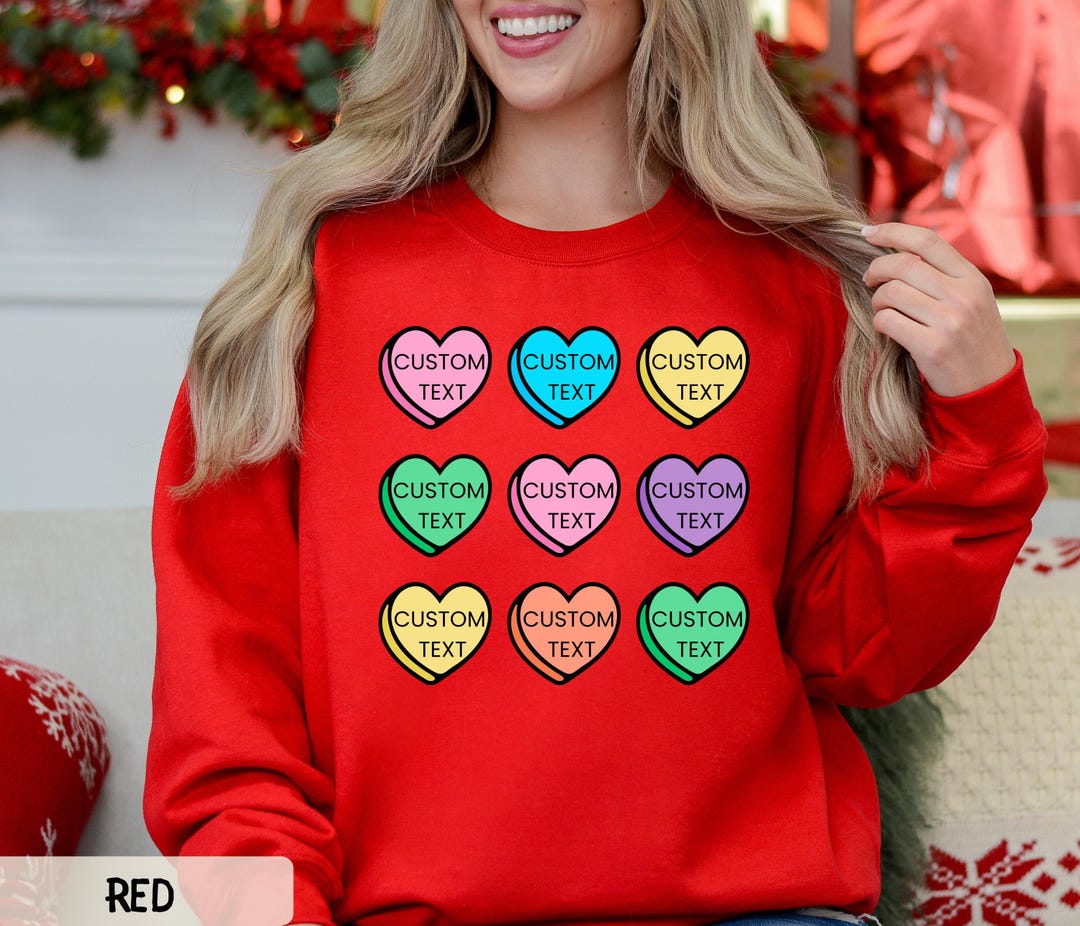 Custom Conversation Hearts Shirt, Personalized Candy Hearts Sweatshirt ...
