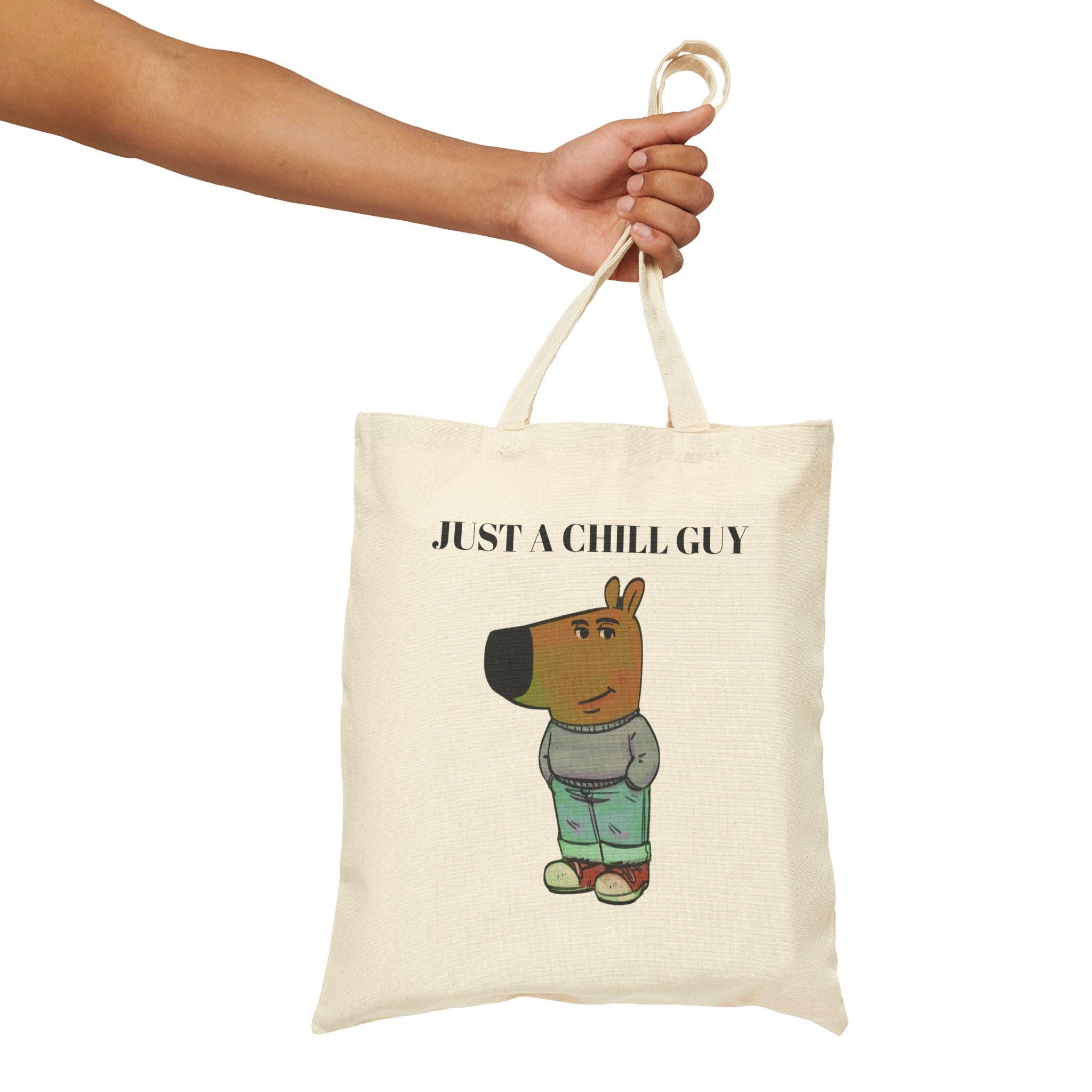 Chill Guy Tote Bag, Funny Canvas Shopping Bag, Trendy Cotton Tote, Cool ...