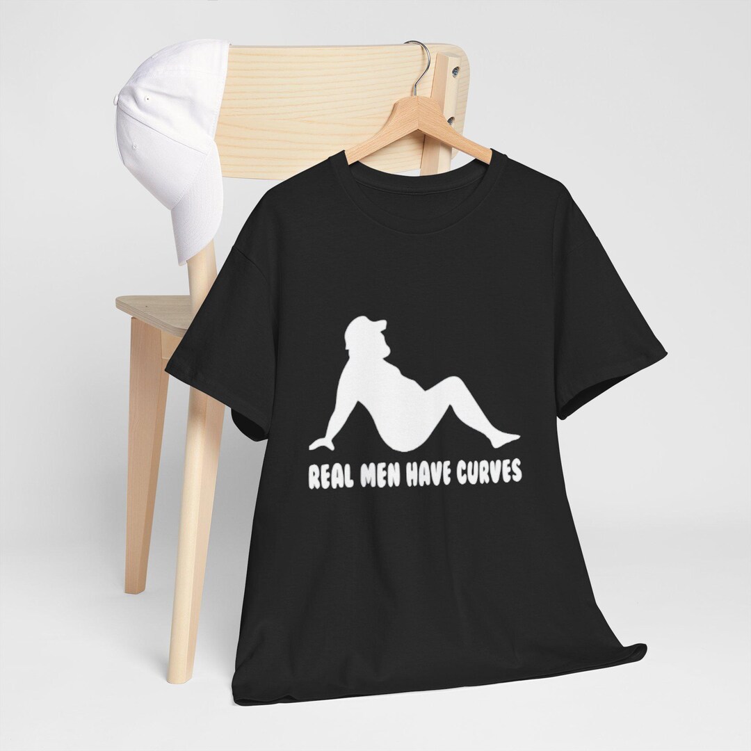 Funny 'real Men Have Curves' T-shirt, Unisex Heavy Cotton Tee ...