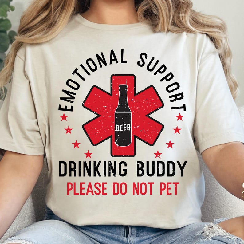 Emotional Support Drinking Buddy PNG: Funny Adult Humor Graphic ...