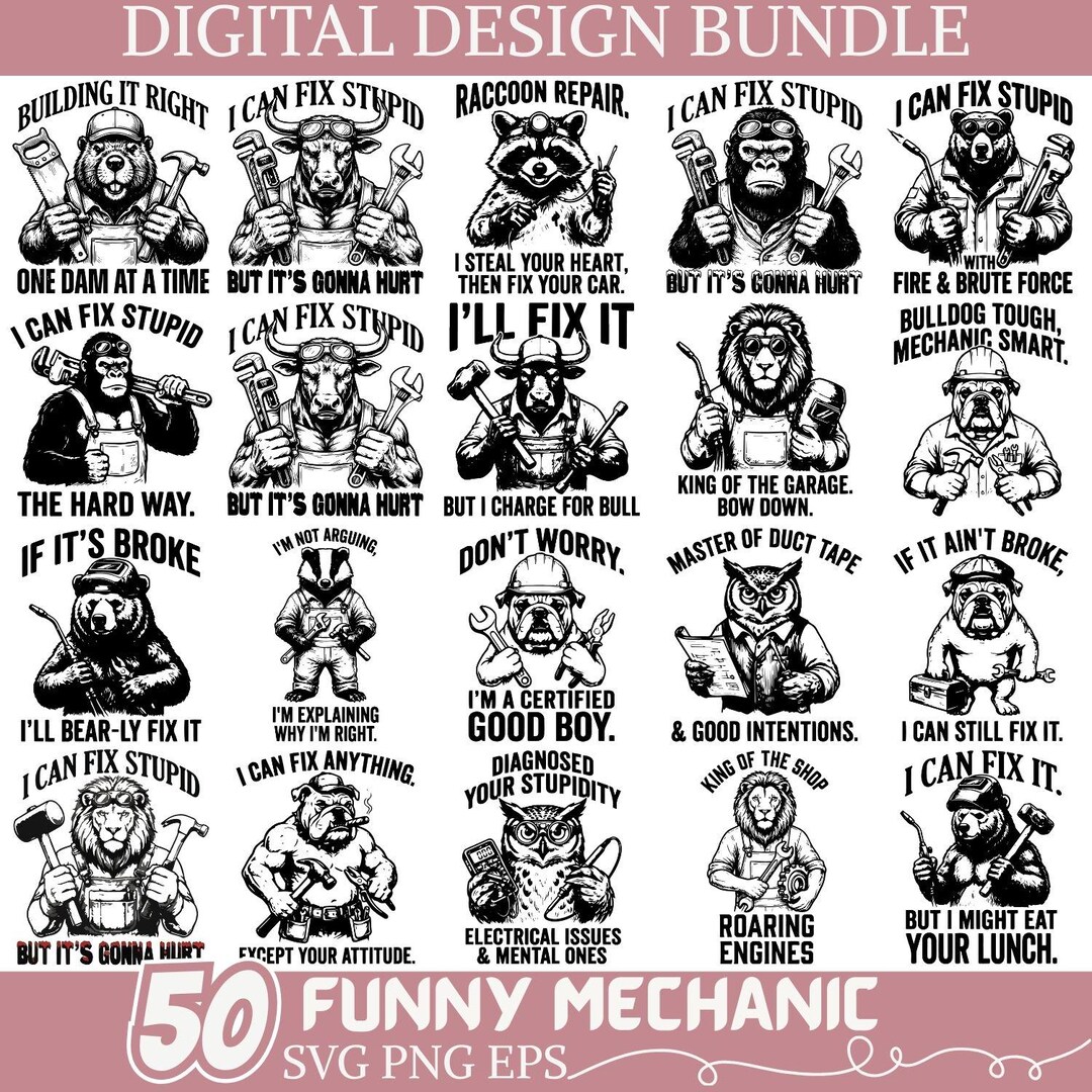 Funny Mechanic SVG Bundle, I Can Fix It Quotes, Animal Mechanic Designs ...