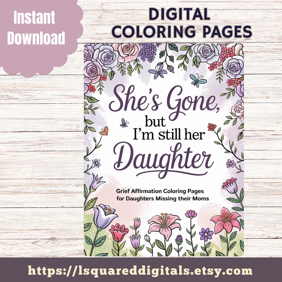 Grief Affirmation Coloring Pages for Daughters Missing Their Moms ...