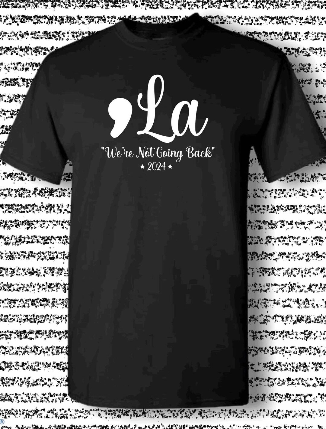 Comma La T-shirt, Kamala Harris, Support T-shirt, Were Not Going Back ...