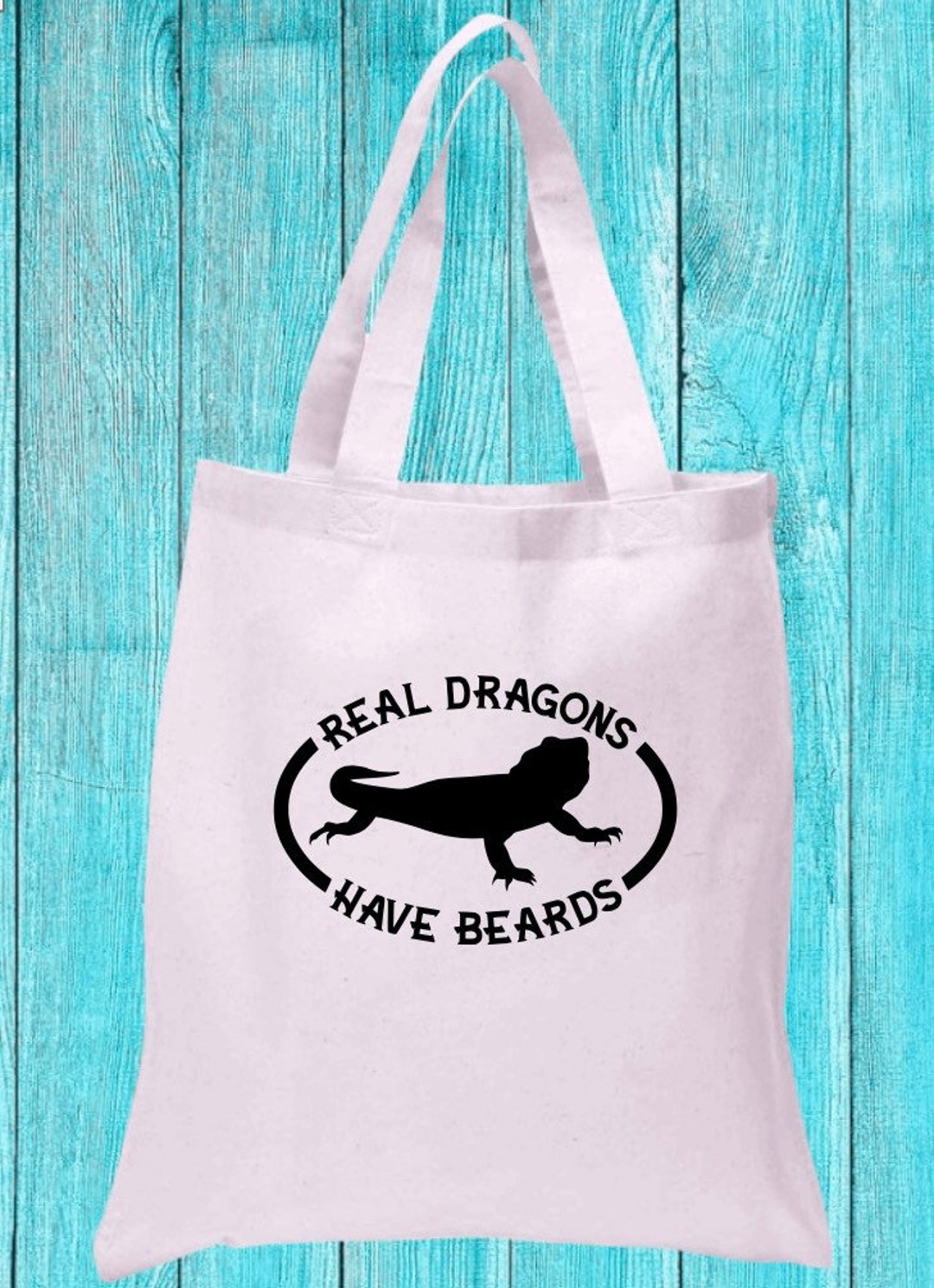 Bearded Dragon Tote Bag, Real Dragons Have Beards Tote Bag, Bearded ...