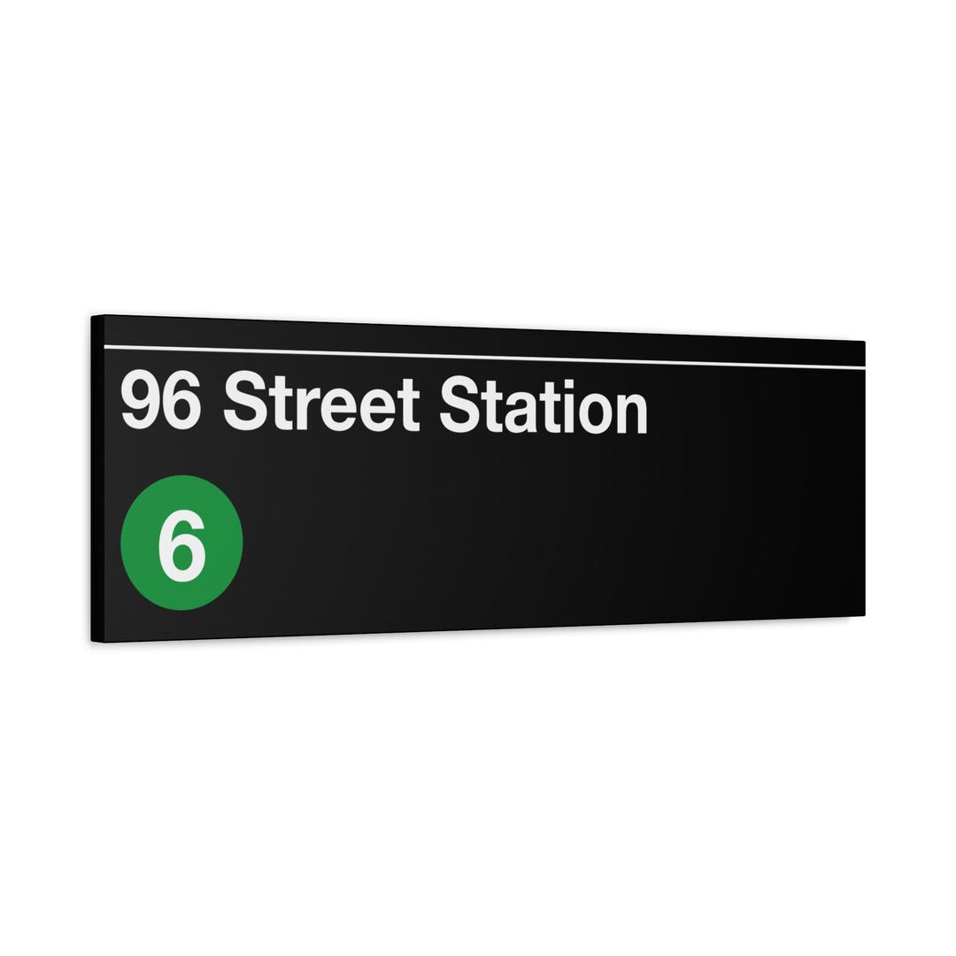96 Street Station Subway Sign - 12" X 36" Matte Canvas Art, 6 Train ...