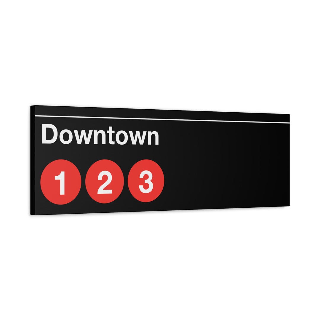 Downtown 1-2-3 Subway Station Subway Sign, 12" X 36" Matte Canvas Art ...