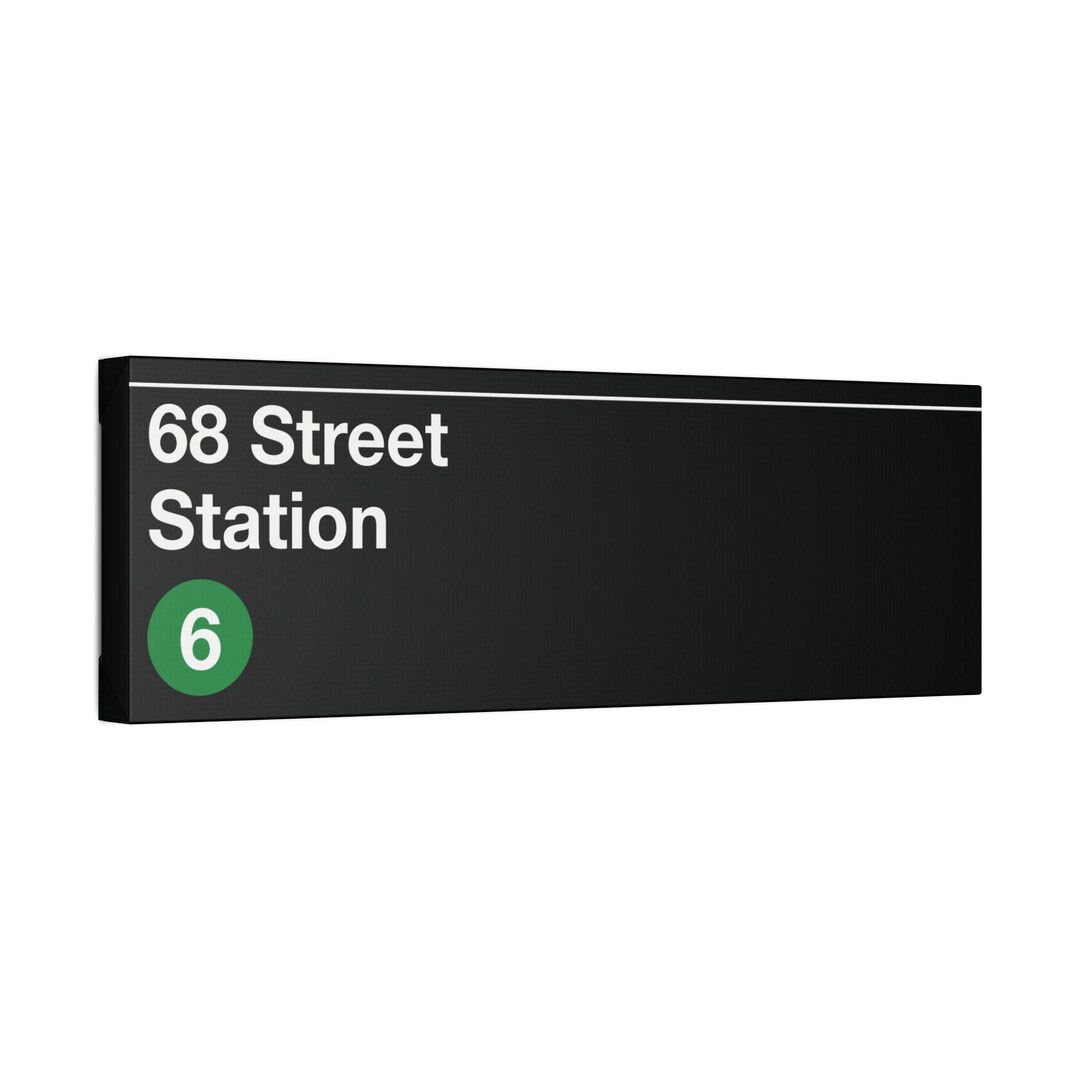 68 Street Station 6 Train | Canvas Subway Entrance Sign | NYC Wall Art ...