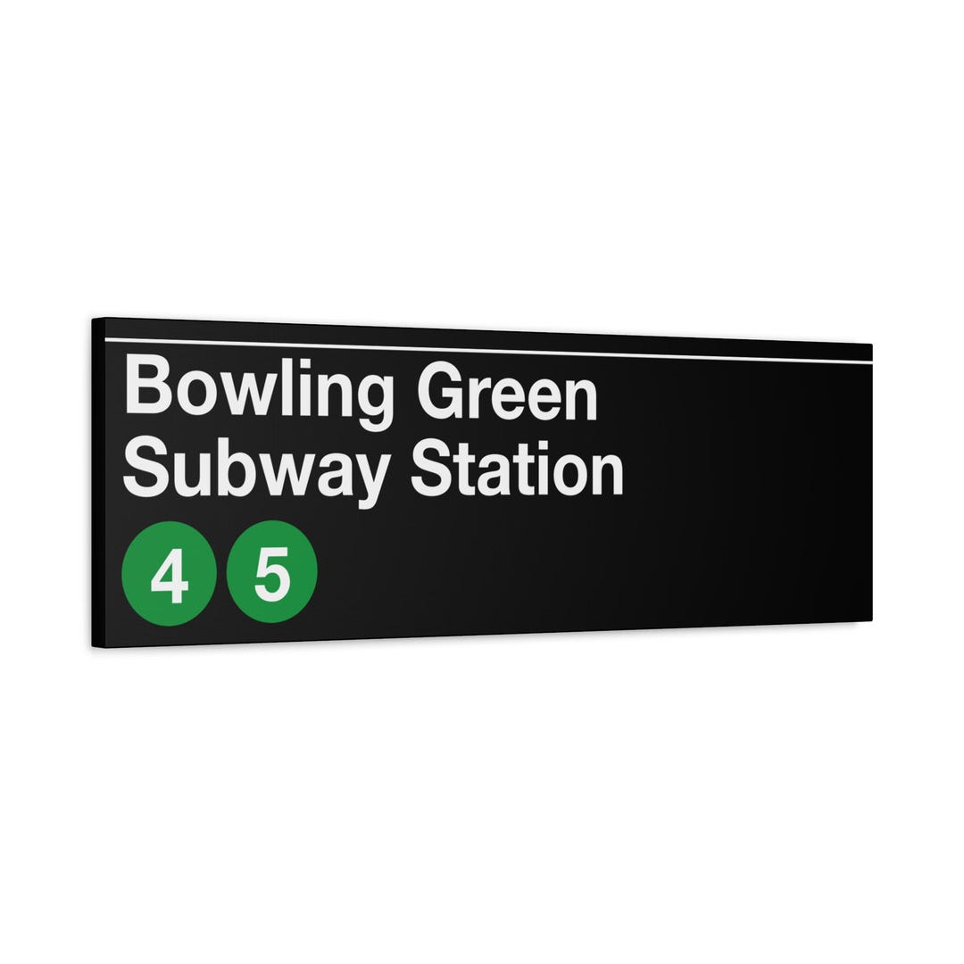 Bowling Green Subway Station Entrance Sign - 4/5 Train, 12" X 36" Matte ...
