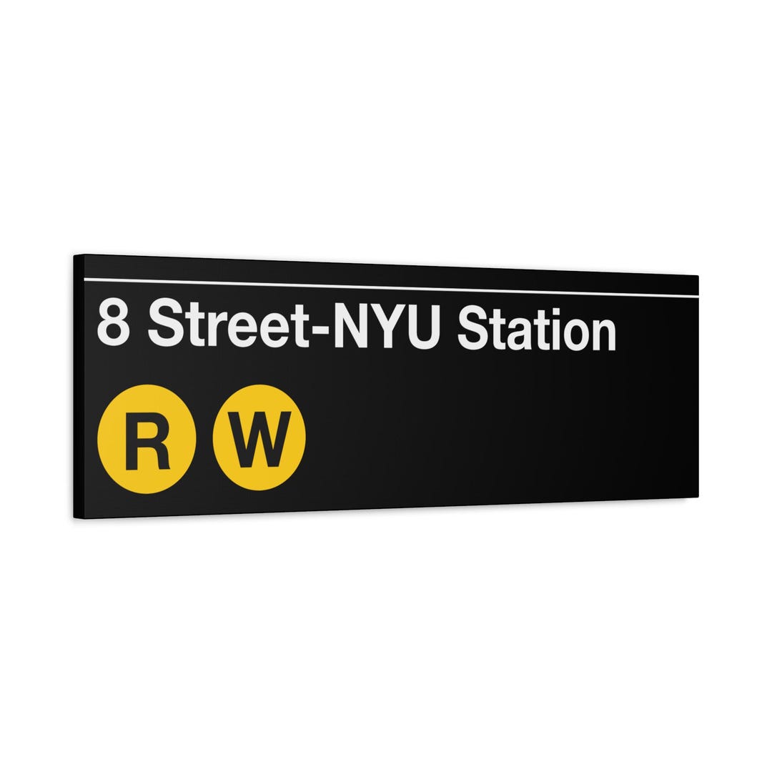8 Street NYU Subway Station Sign - 12" X 36" Matte Canvas Art Piece, 6 ...