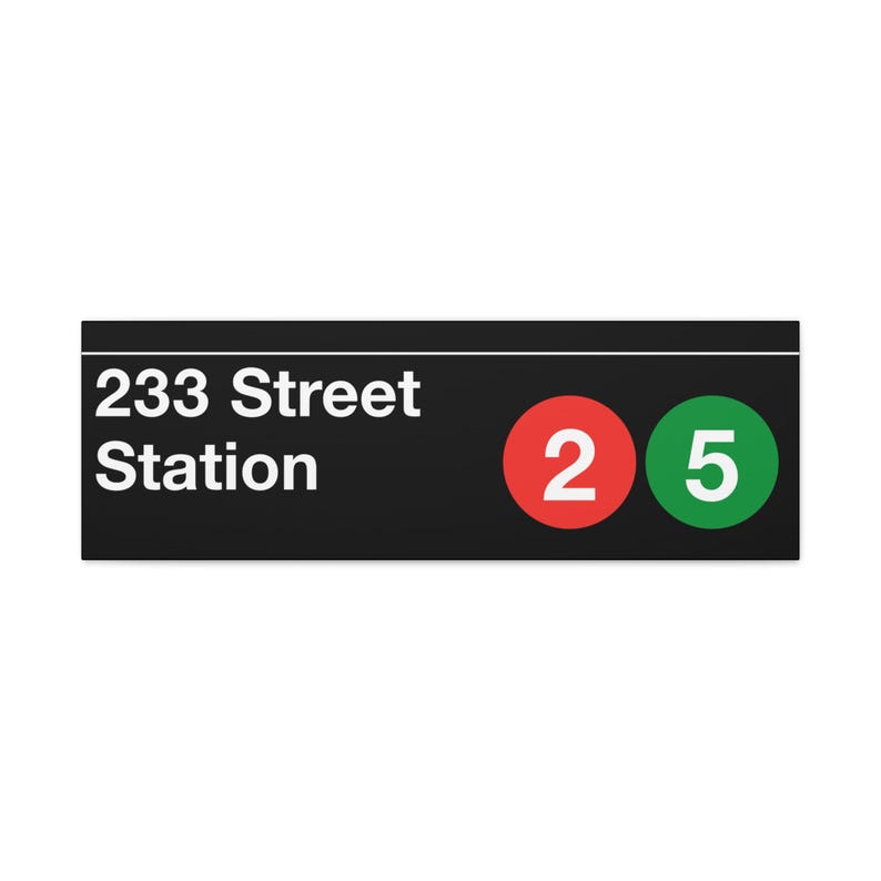 233 Street Station Subway Entrance Sign - 2/5 Train, 12" X 36" Matte ...