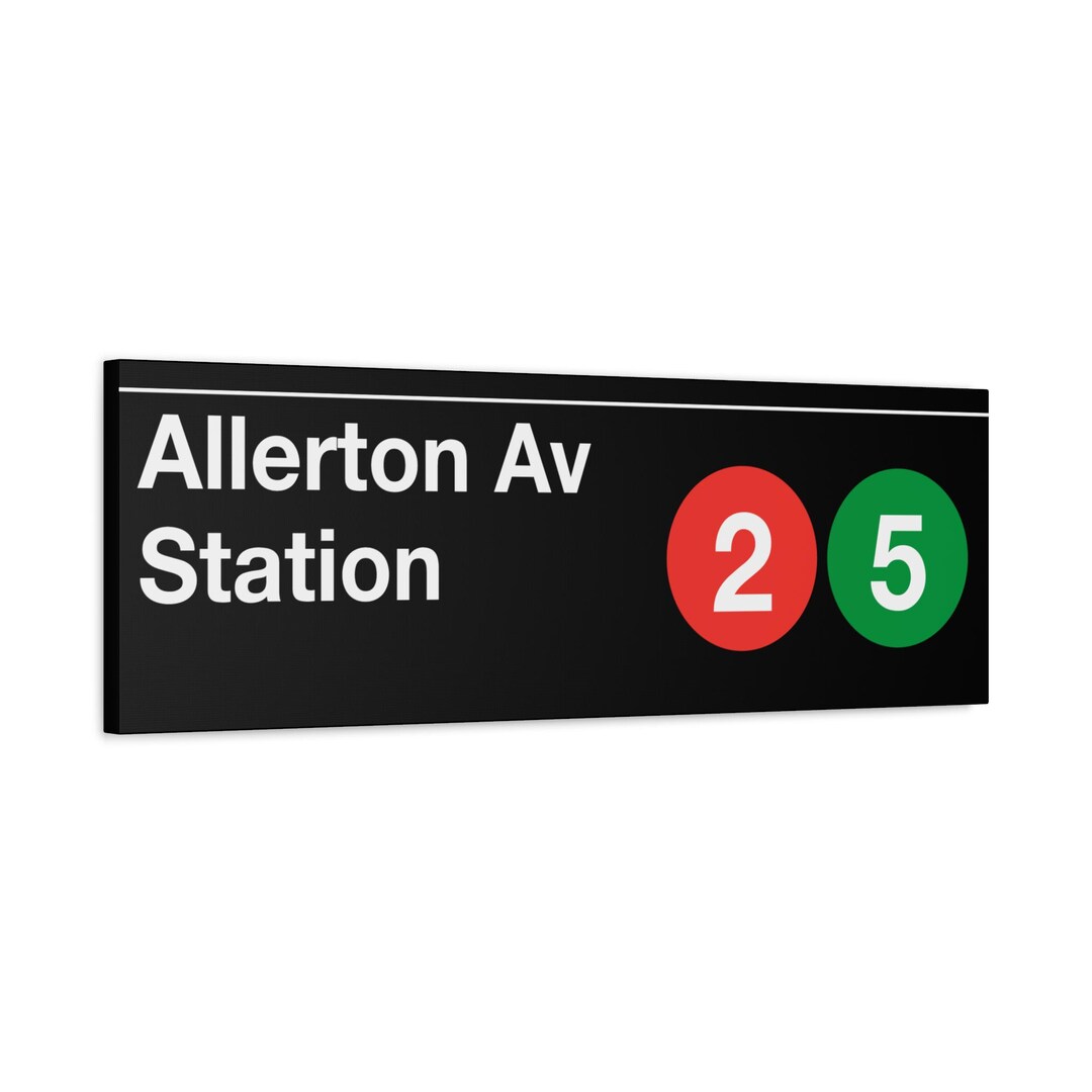 Allerton Av Station Subway Entrance Sign - 2/5 Train, 12" X 36" Canvas ...