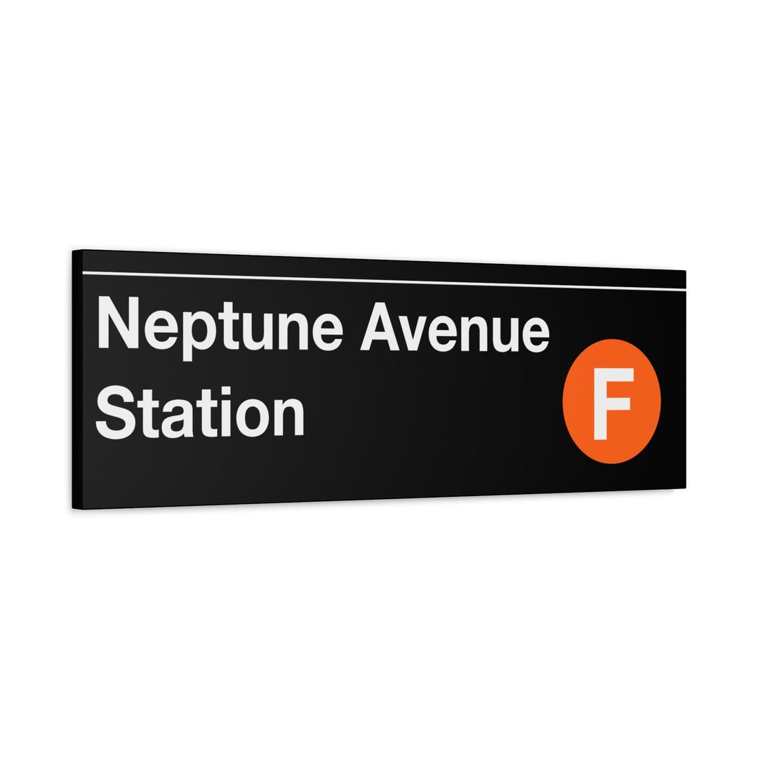 Neptune Avenue Station Subway Sign - F Train, 12" X 36" Matte Canvas ...