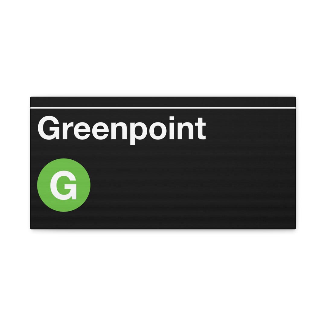 Greenpoint New York Neighborhood Themed Subway Station Sign - G Train ...