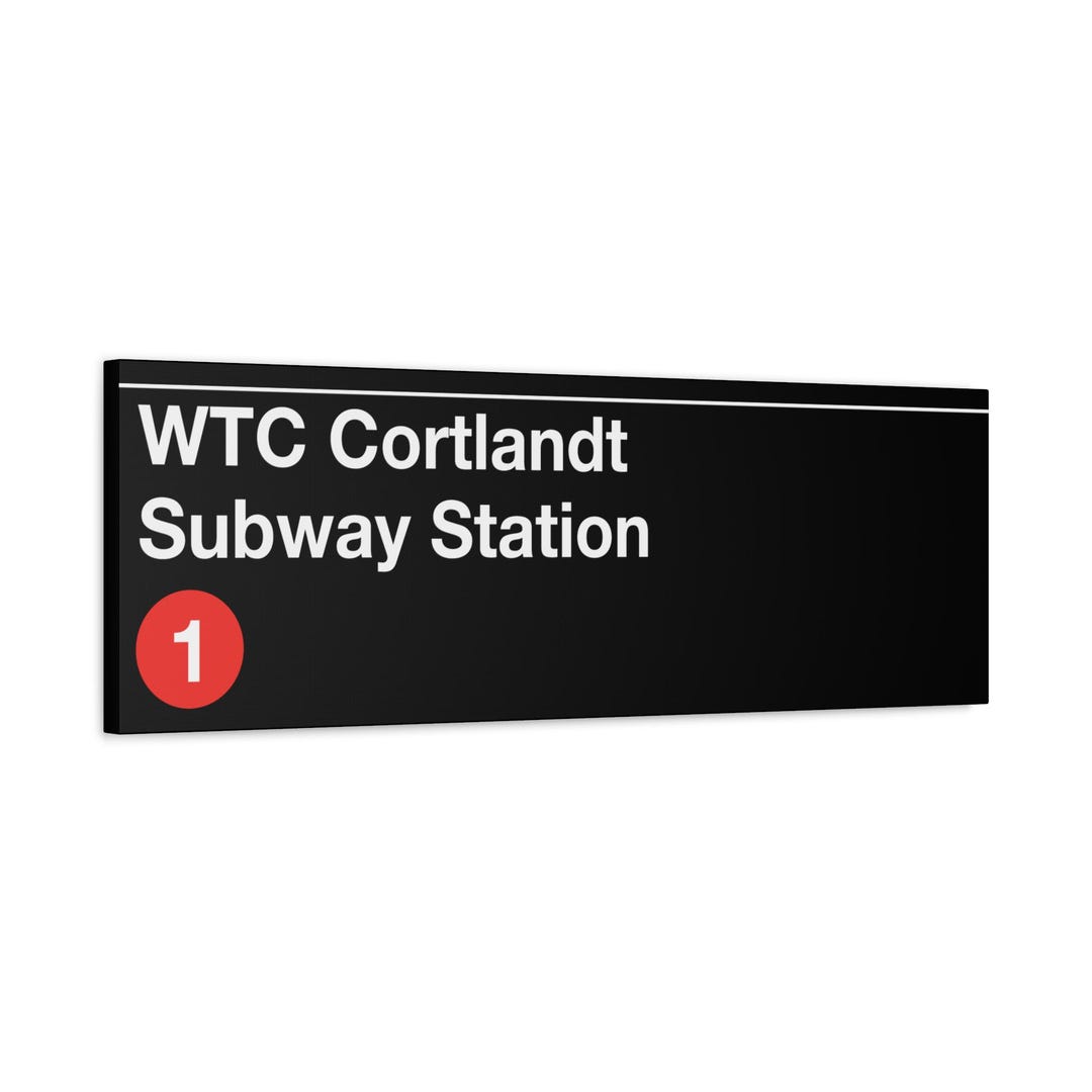 WTC Cortland Subway Station Sign - 1 Train, 12" X 36" Matte Canvas Art ...