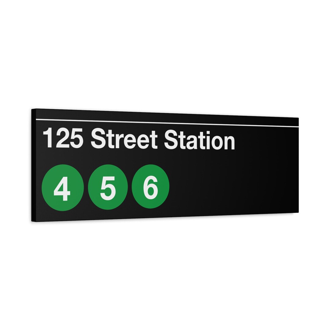 125 Street Station Subway Sign - 12" X 36" Matte Canvas Art, 4/5/6 ...