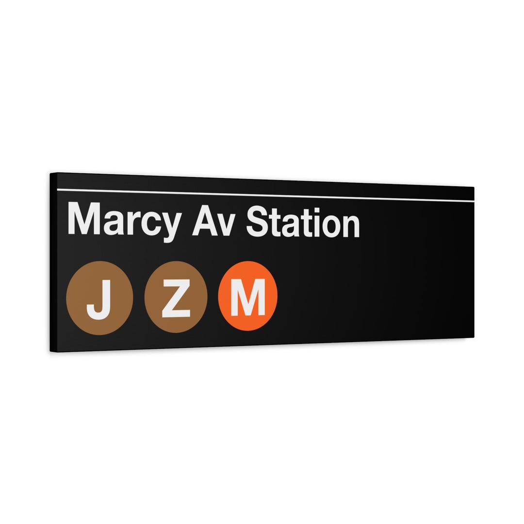 Marcy Av Station Subway Sign - J/Z/M Trains, 12" X 36" Matte Canvas Art ...