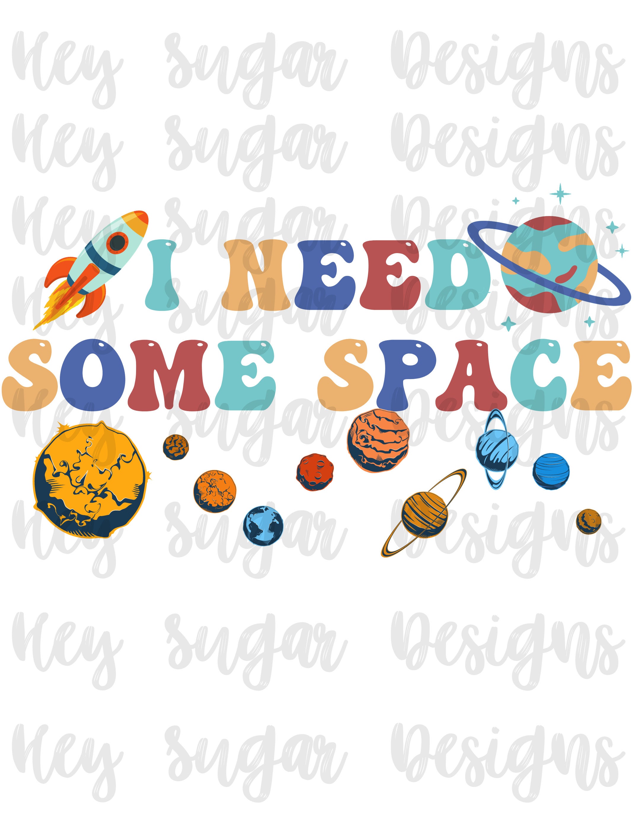 I Need Some Space PNG for Sublimation Screenprint - Etsy