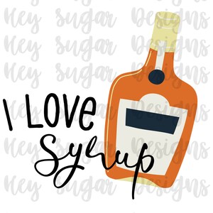 I Love Syrup Funny PNG for Sublimation | Screenprint | DTF | Christmas ...