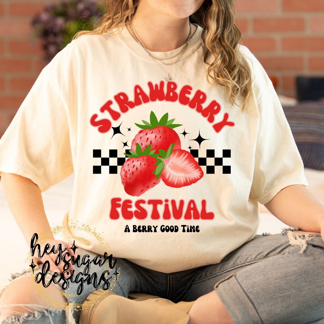 Strawberry Festival a Berry Good Time PNG for Sublimation Screenprint ...