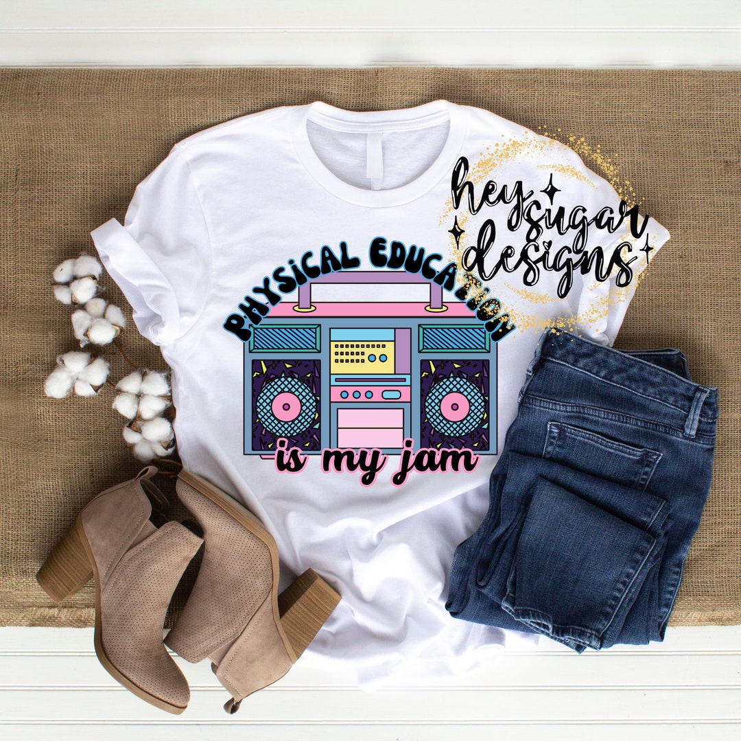 Physical Education is My Jam Boombox PNG for Sublimation | Screenprint ...