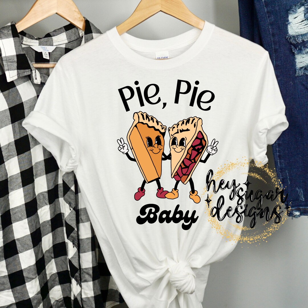 Pie Pie Baby PNG for Sublimation, Screenprint, Cute Retro Food ...