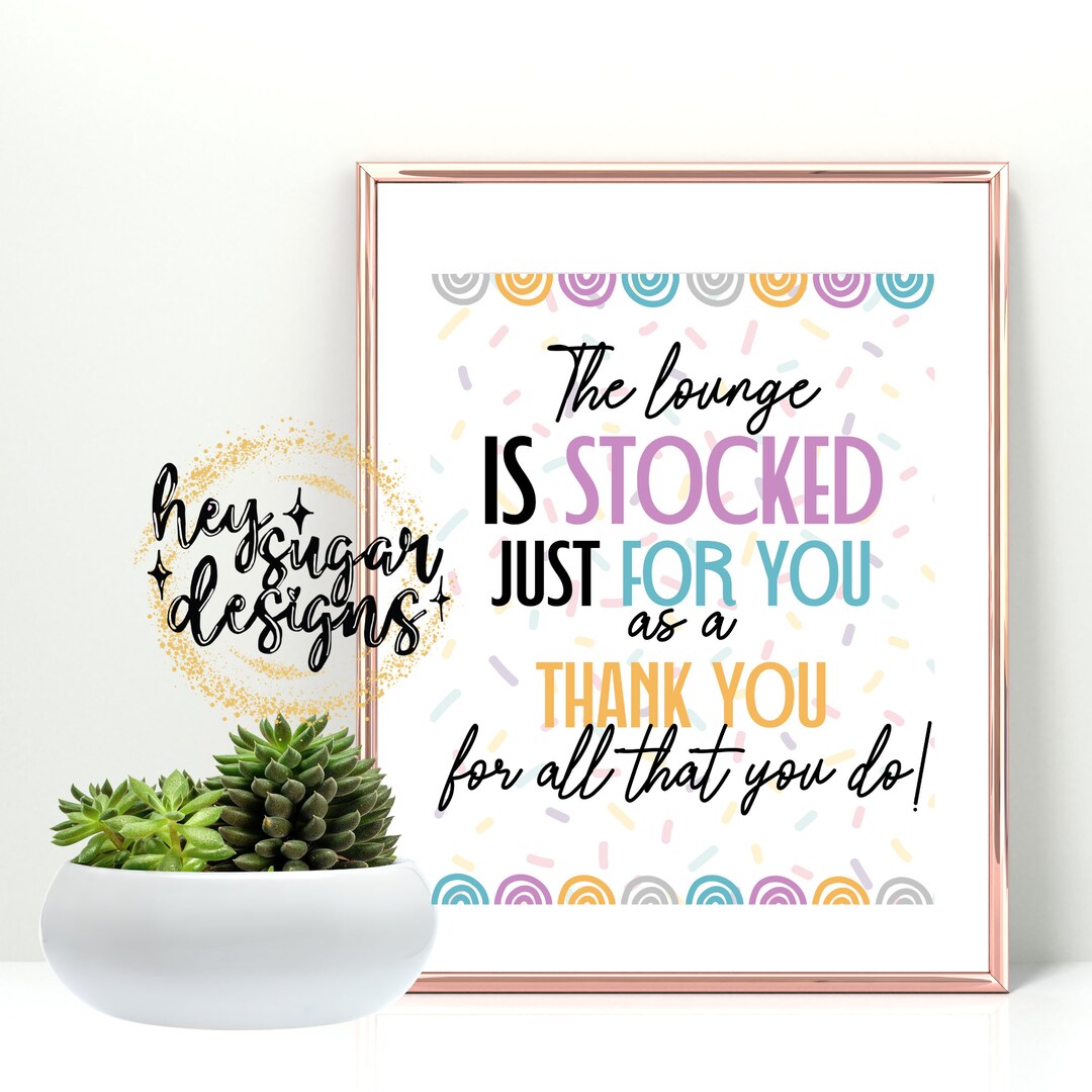 The Lounge is Stocked Just for You Employee Appreciation Printable Sign ...