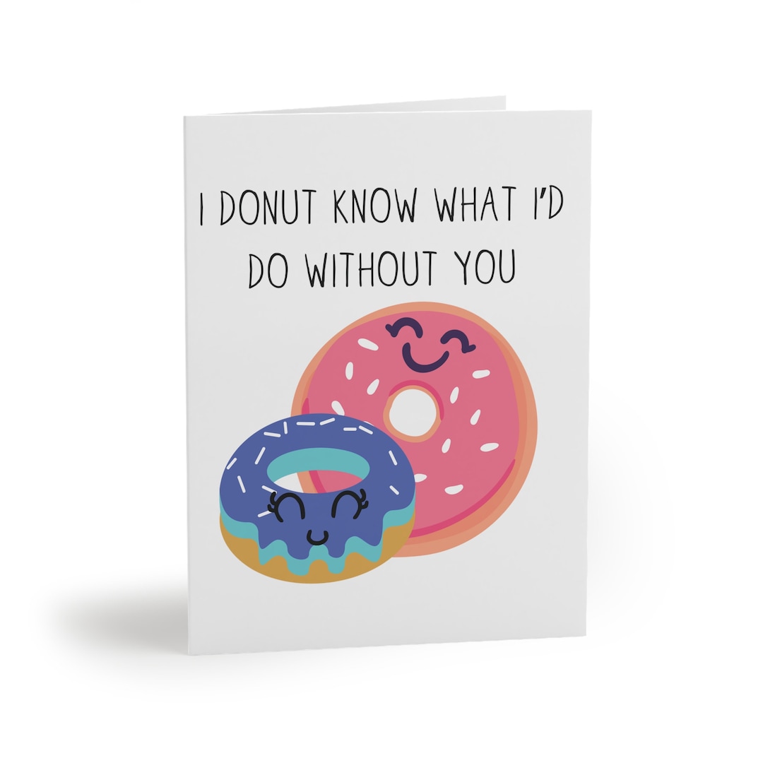 I Donut Know What I'd Do Without You Greeting Cards (8, 16, and 24 Pcs ...