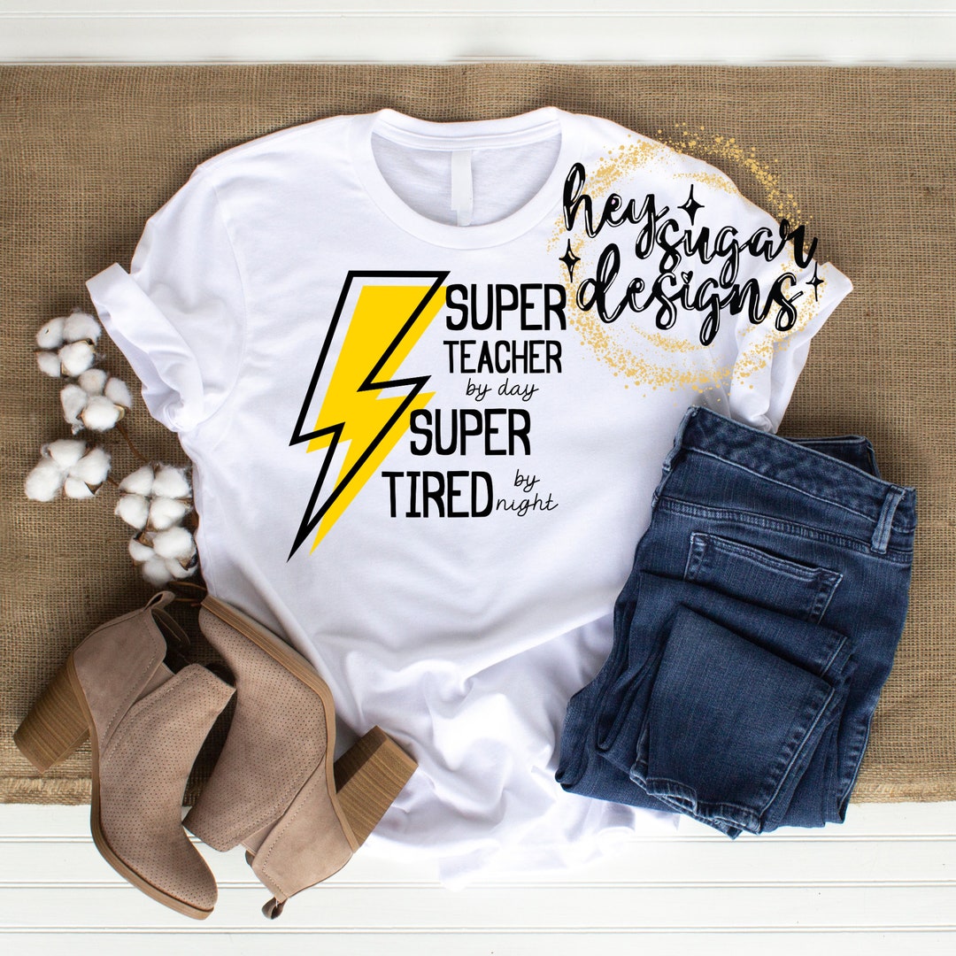 Super Teacher by Day Super Tired by Night PNG for Sublimation ...