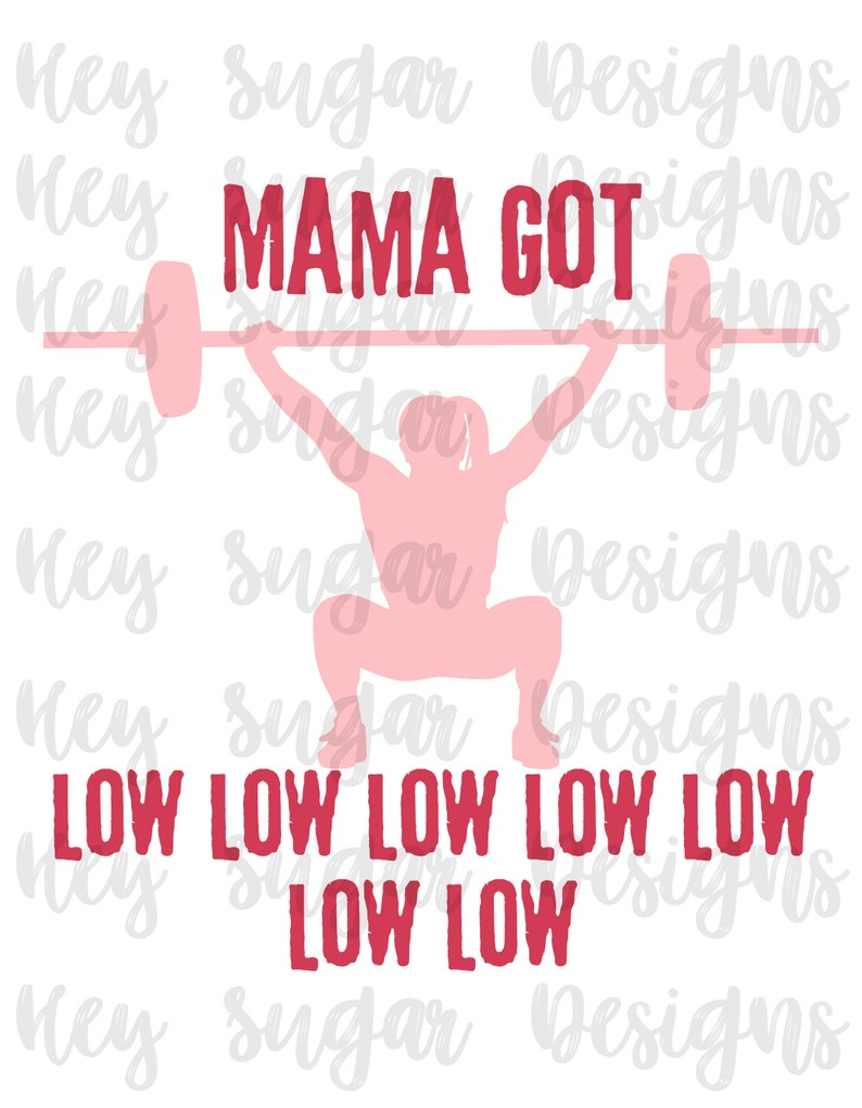 Mama Got Low Squats PNG for Sublimation | Screenprint | DTF | Pink ...