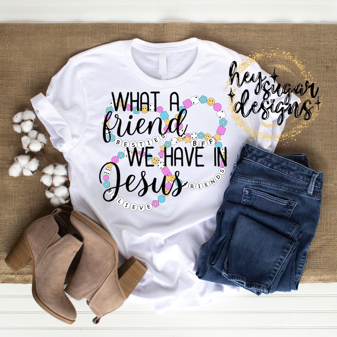 What a Friend We Have in Jesus Friendship Bracelet PNG for Sublimation ...
