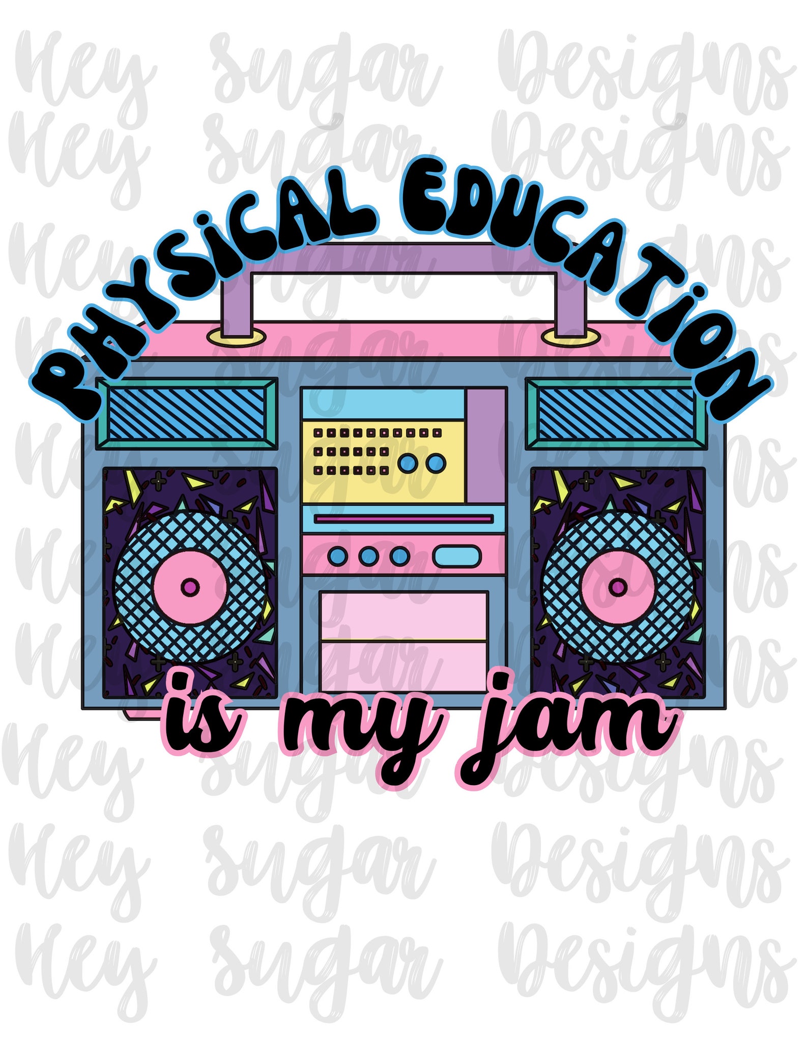 Physical Education is My Jam Boombox PNG for Sublimation | Screenprint ...