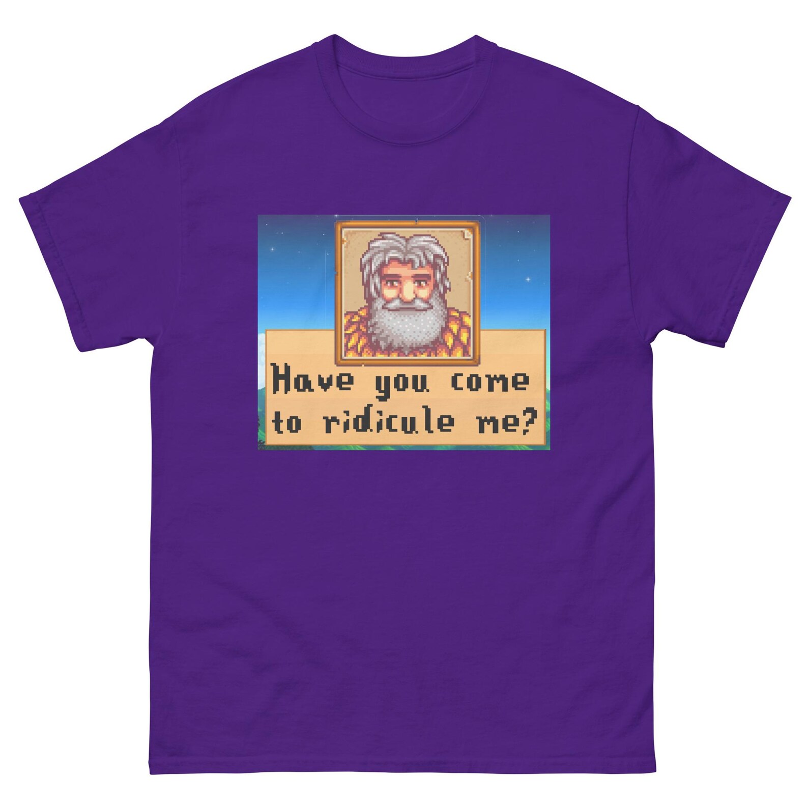 Linus Stardew Valley Merch Tee - Have You Come to Ridicule Me? - Etsy