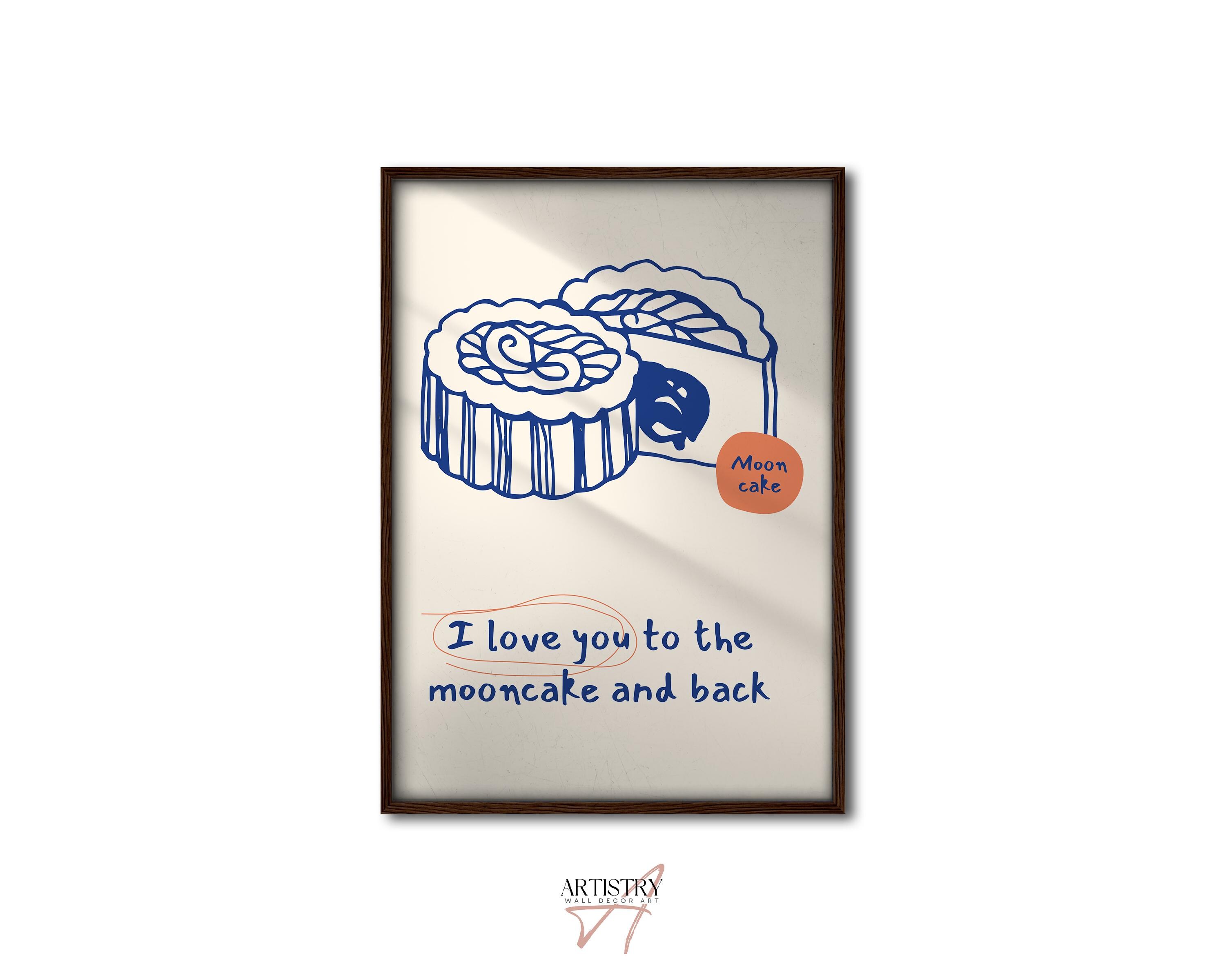 Mooncake Poster • Food Poster • Love Quotes Wall Art • Modern Blue Wall ...