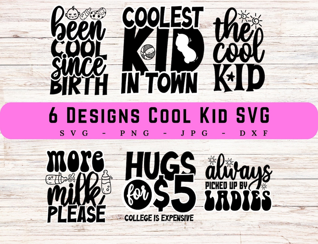 Cool Kid SVG Bundle | Trendy Kid SVG, Fun Youth SVG Designs, Kids Svg ...