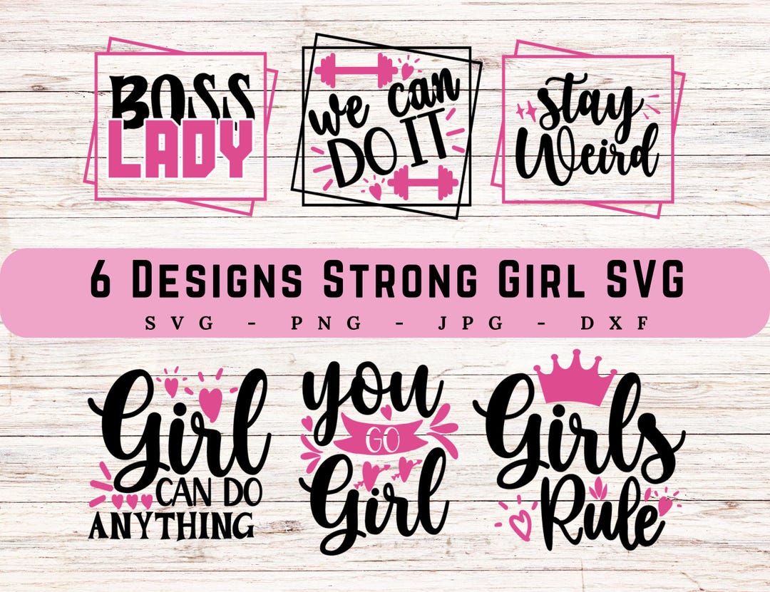 Strong Girl SVG Bundle Inspirational Girl Power SVG, Feminist Quotes ...