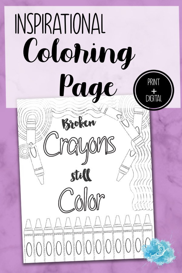 Adult Inspirational Coloring Page Printable 10-broken Crayons - Etsy