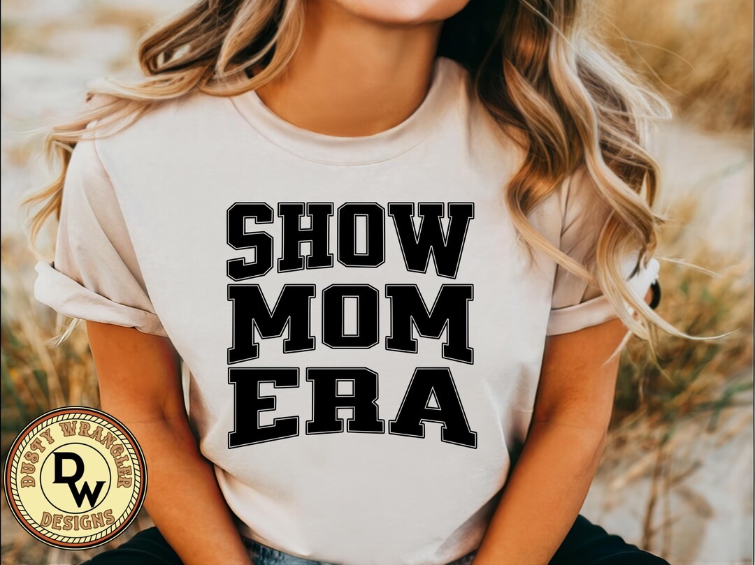 Stock Show Mom, Show Mom Era With Popular University Font, Steers ...