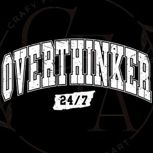 Professional Overthinker SVG PNG, Overthinker 24/7 Png SVG, Anxiety ...