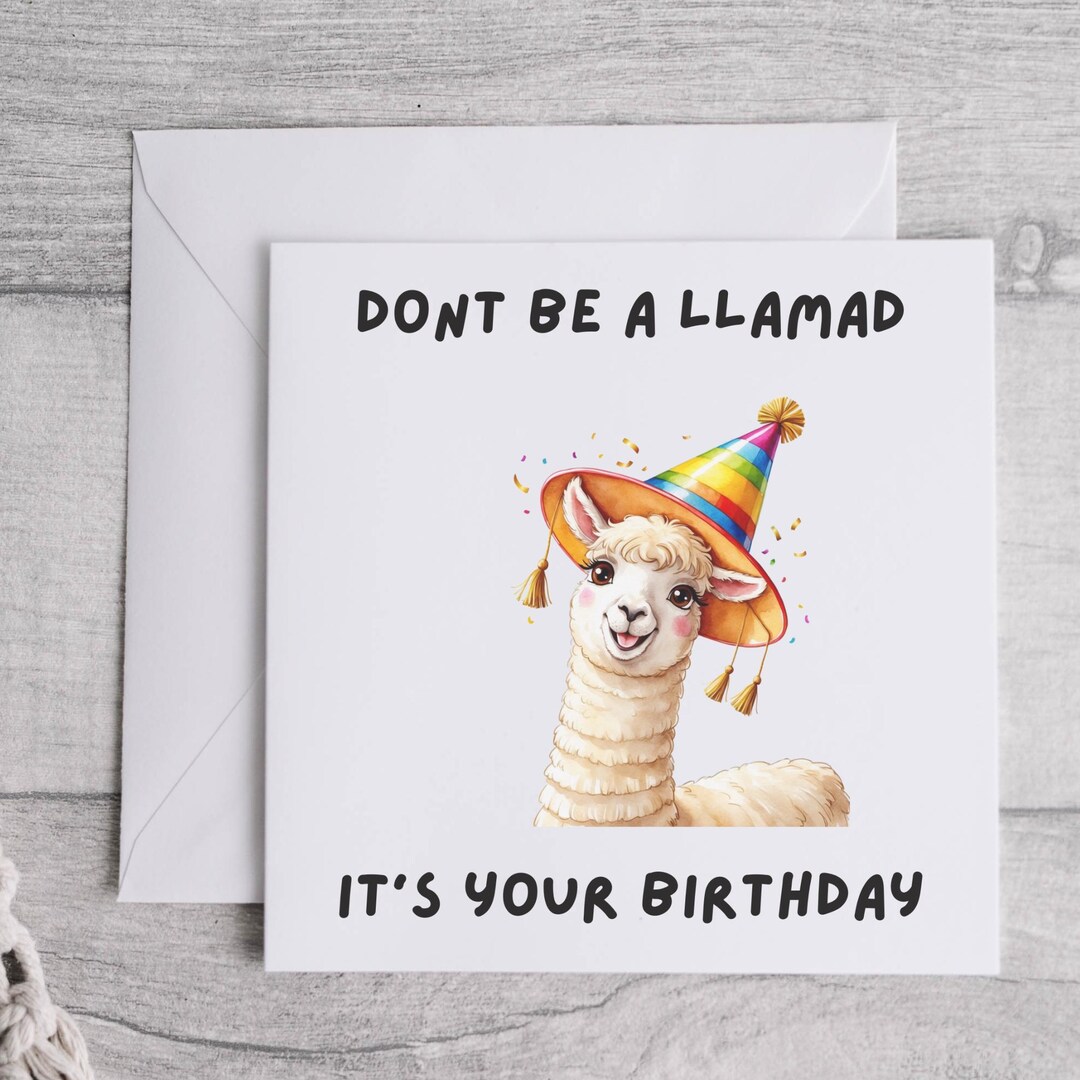Llama Birthday Card, Funny Birthday Card, Birthday Card, Cute Birthday ...