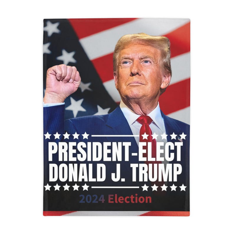 Donald Trump President Elect 2024 Plush Fleece Blanket Political Home ...