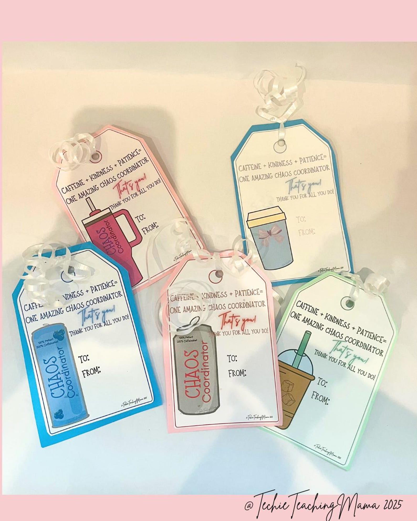 Teacher Appreciation Gift Tags – Caffeine + Kindness + Patience = One ...