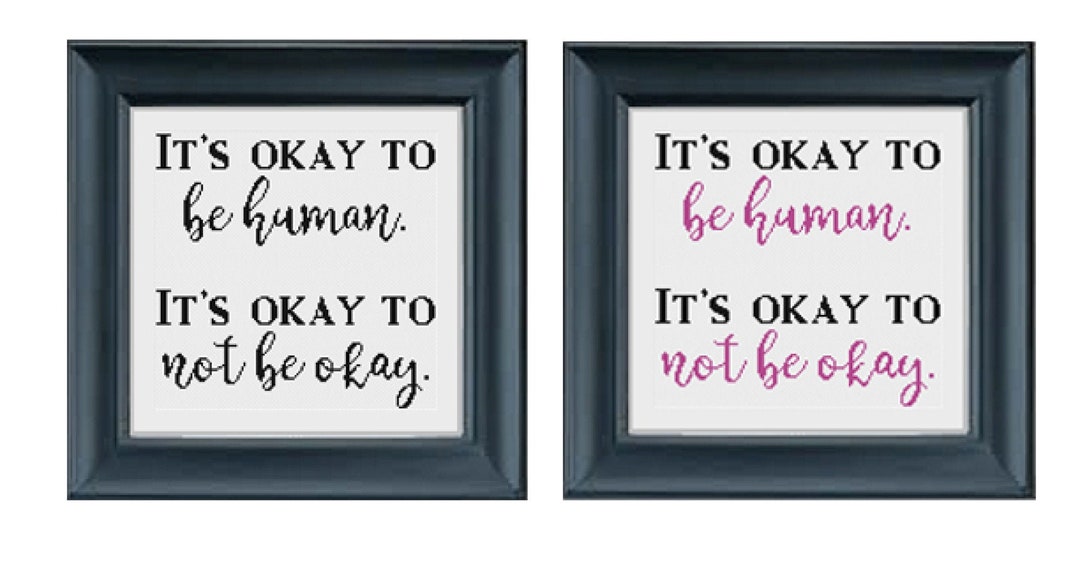 Its Okay to Be Human Digital Cross Stitch Pattern PDF - Etsy