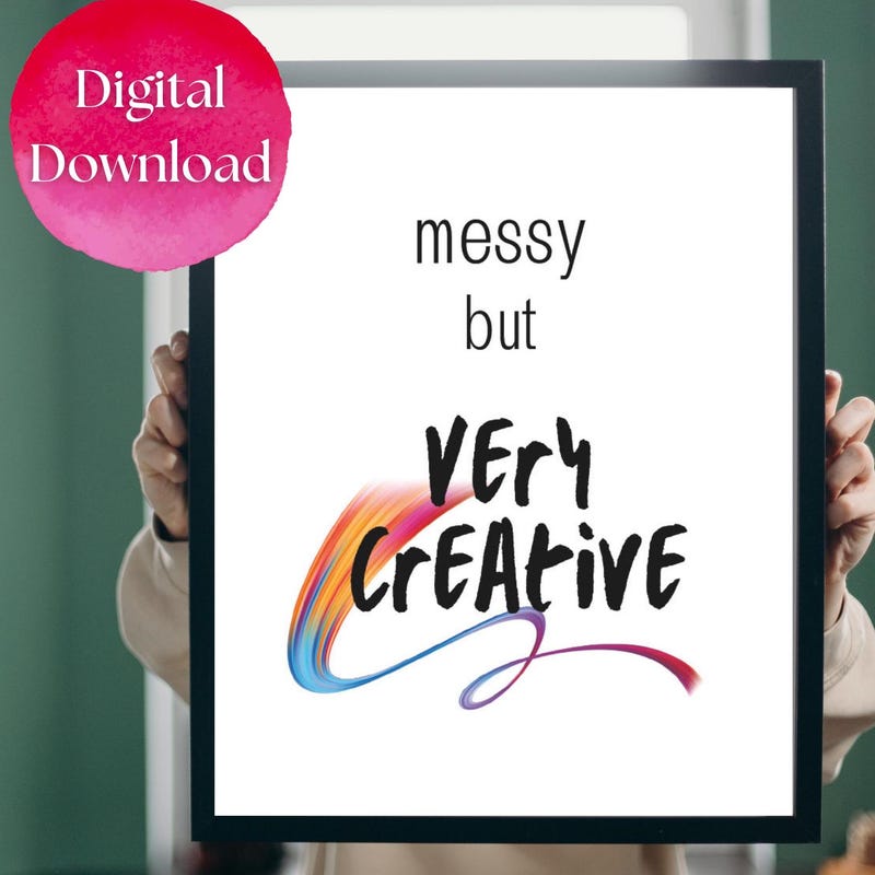 Creativity is Messy - Etsy