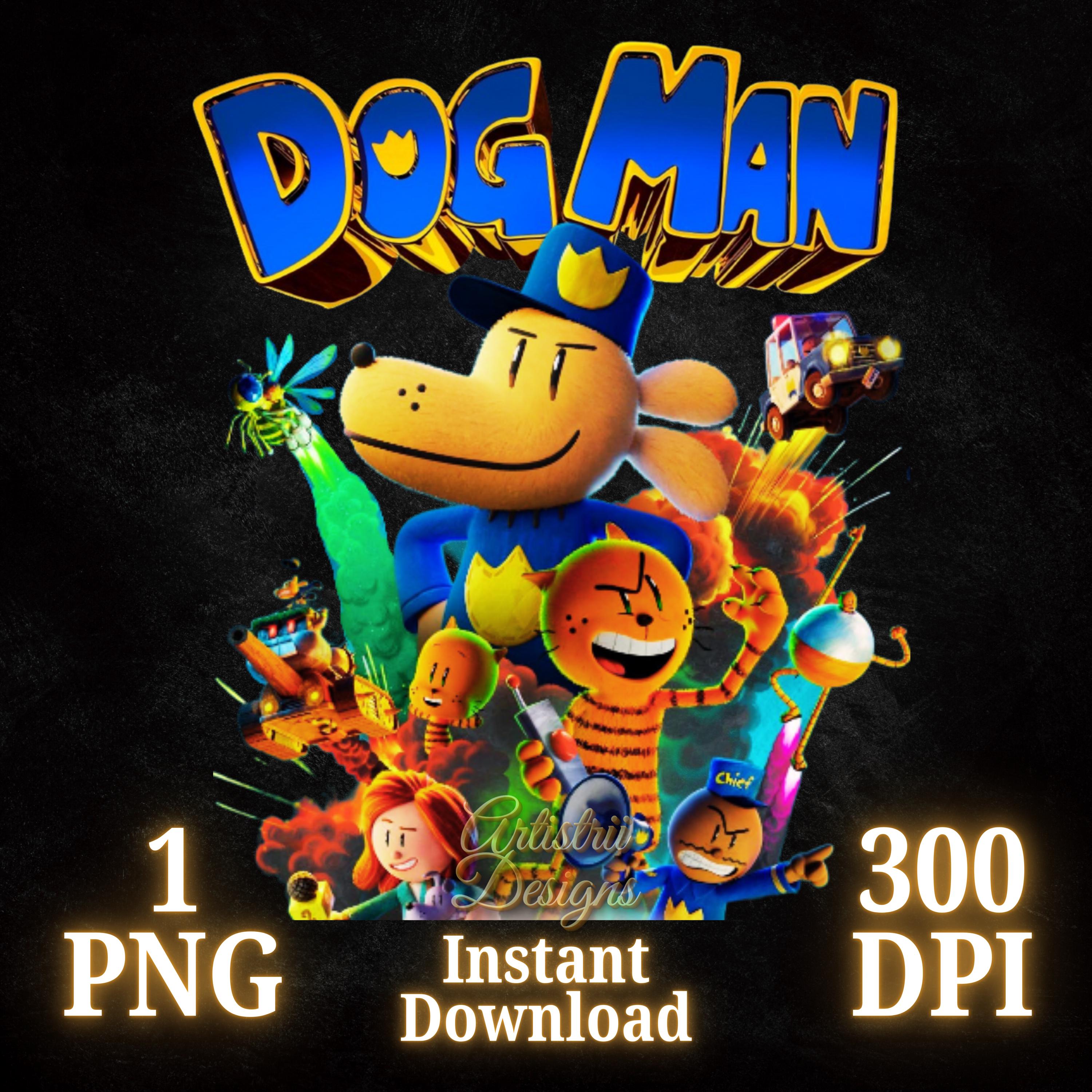 Dog Man PNG, Dog Man Movie PNG, Dog Man Shirt, Dogman 2025, High ...