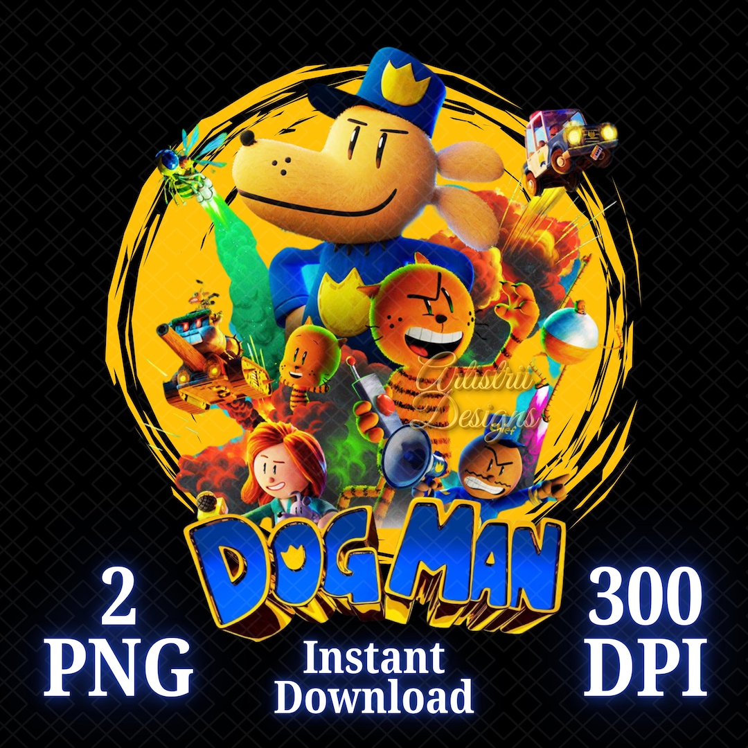 Dog Man PNG, Dog Man Movie PNG, Dog Man Shirt, Dogman 2025, High ...