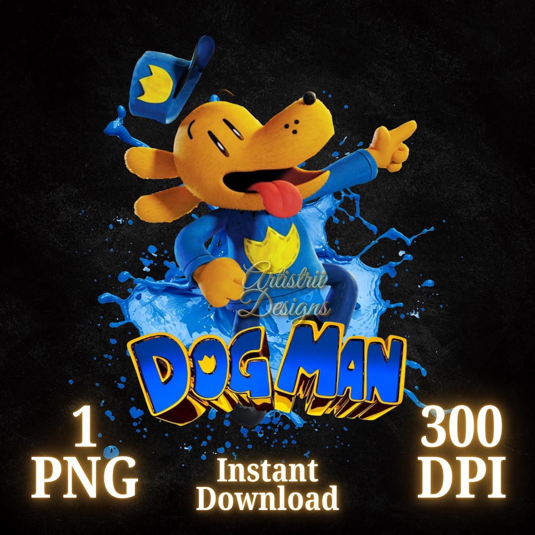 Dog Man PNG, Dog Man Movie PNG, Dog Man Shirt, Dogman 2025, High ...