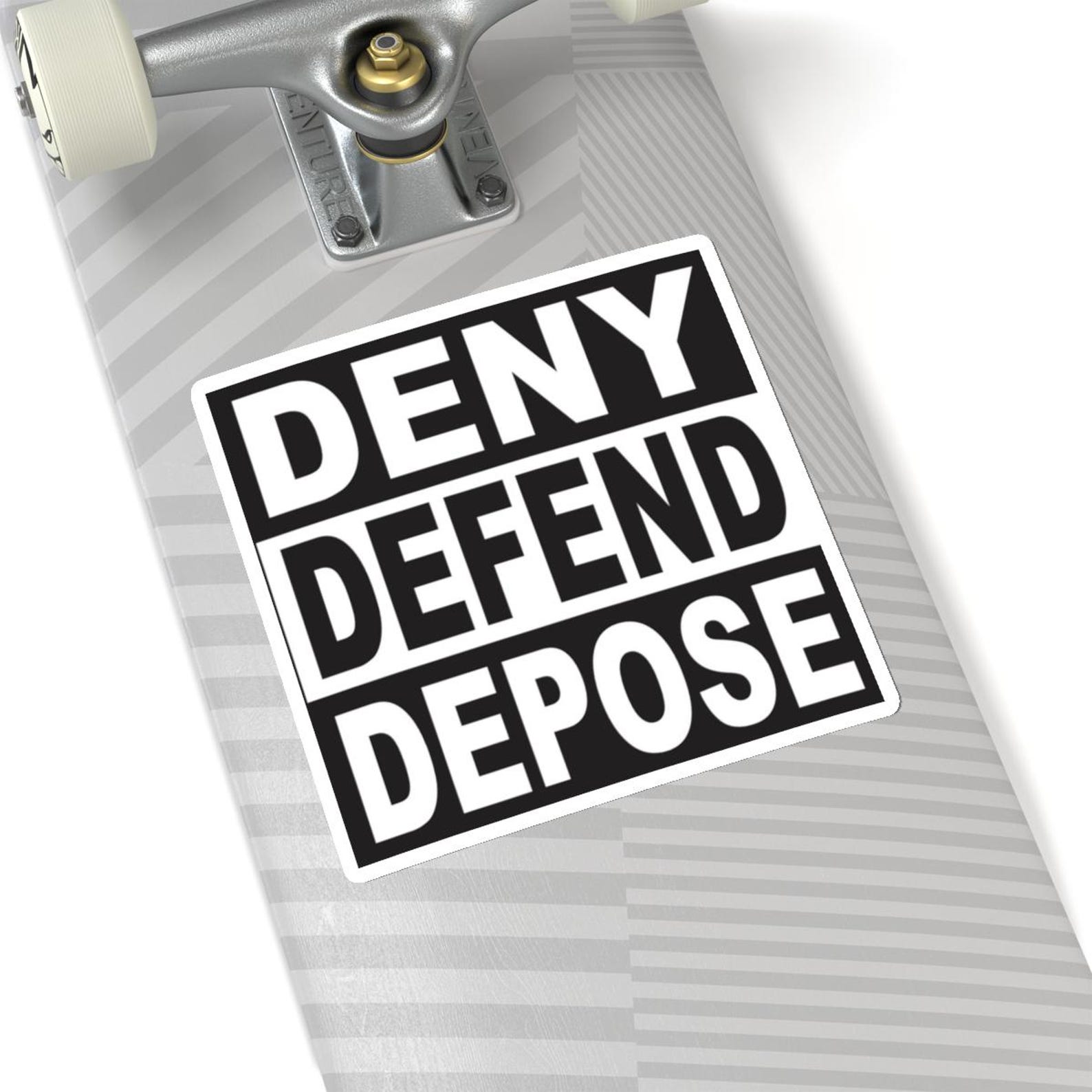 DENY DEFEND DEPOSE Decal Sticker - Etsy